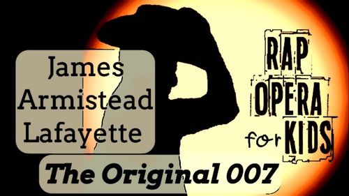 "I'm the CIA & the FBI!" Virginia Studies 5, James Armistead Lafayette ...