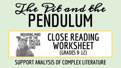 "The Pit and the Pendulum" by Edgar Allan Poe Close Reading Analysis ...