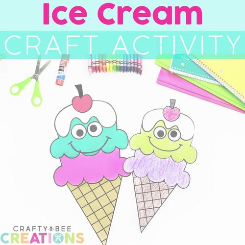 Ice Cream Craft | Summer Craft | End of the Year Activities | Beach Day