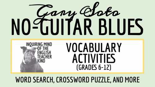 "The No-Guitar Blues" by Gary Soto Vocabulary Games for High School