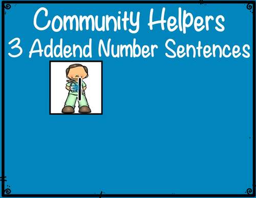 Community Helpers Build 3 Addend Addition & Subtraction Number Sentences