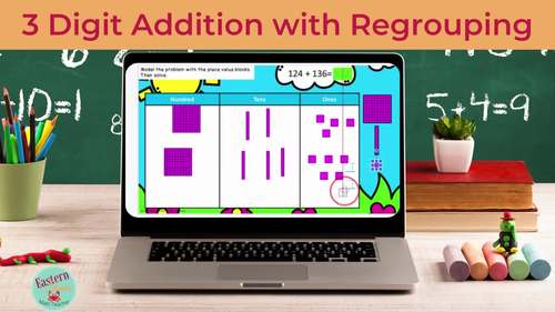 3 Digit Addition Regrouping by Eastern Shore Math Teacher | TPT