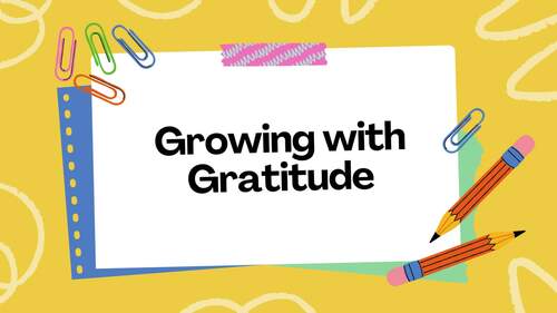 Growing with Gratitude Activity by Quality Teacher Slides | TPT