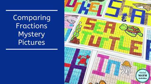 Comparing Fractions Mystery Pictures 3rd and 4th Grade Math Printables