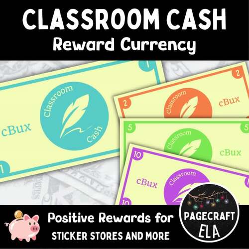 Classroom Cash or Behavior Bucks Currency Reward for Class Store