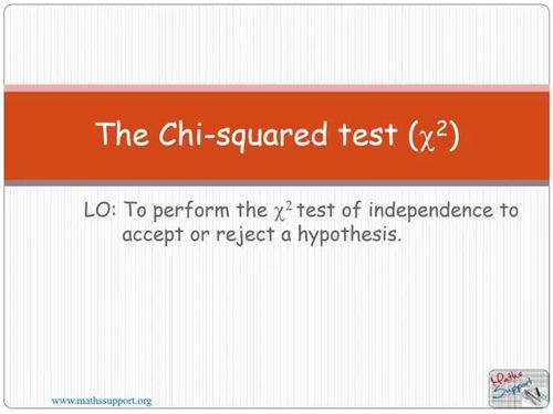 The X² (Chi square) test of independence by Maths Support Centre