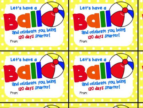 Stress Ball 120th Day of School Gift Tag- Let's have a Ball and ...