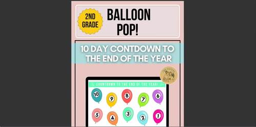 Balloon Pop Countdown Slides, 2nd Grade Last Days of School Countdown ...