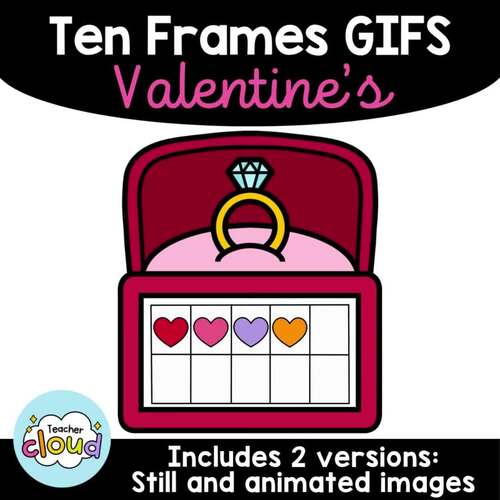 Valentine's Day Theme Ten Frames Animated GIFS and Clip Art by Teacher ...