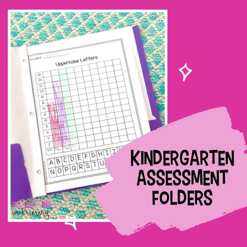 Kindergarten Assessments & Data Folders by Tickled Pink in Primary