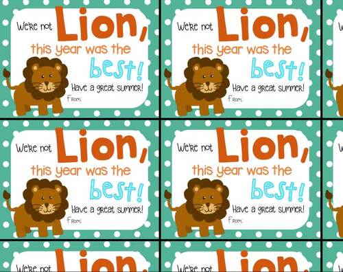 Lion-Themed End of Year Gift Tag- I'm not Lion (lying), this year was ...