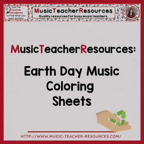EARTH DAY Music Activities: 15 Music Coloring Sheets by ...