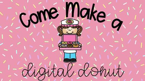 Design a Donut | Digital Writing Activity by Hedden 2 School | TPT