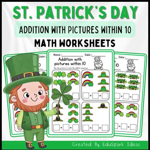 Addition with Pictures Within 10 – St. Patrick’s Day Math Worksheets