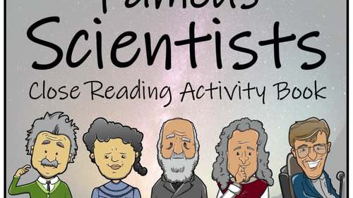 Famous Scientists Close Reading Comprehension Activity Book | 5th & 6th ...