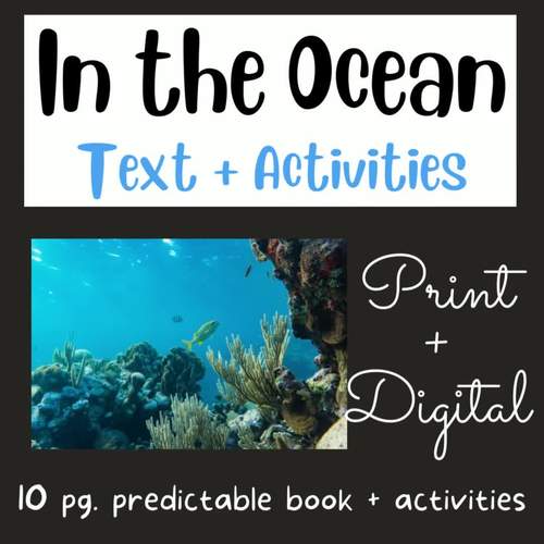 IN THE OCEAN Predictable Nonfiction Text with Activities Print and Digital