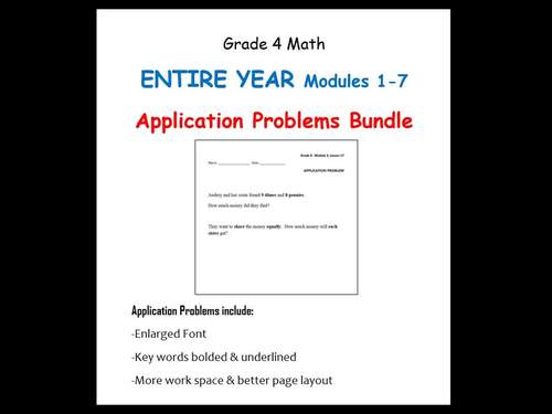 Grade 4, Math Modules 1-7, ENTIRE YEAR Application Problems BUNDLE!