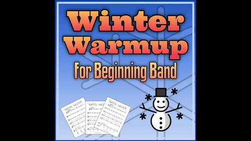 Winter Warm Up - Flex Arrangement for Beginning Band by Mr G Music Tech