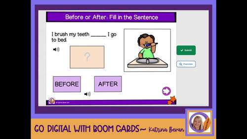 Boom™ Cards with audio: Before or After- fill in the sentence by ...