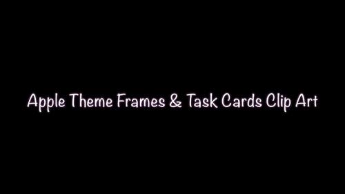 Apple Theme Frames Task Cards Templates Clip Art Set 1 by Mercedes Merrell