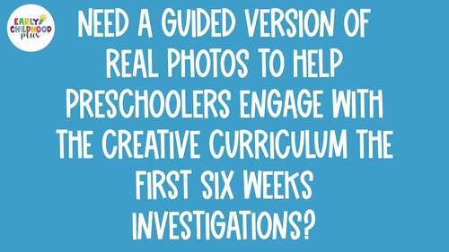 The First Six Weeks GUIDED Edition Real Photos for The Creative Curriculum