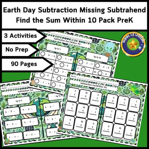 Earth Day Subtraction Missing Subtrahend Find the Sum Within 10 Pack PreK