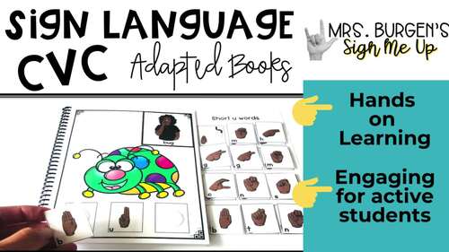CVC Adapted Books with ASL by Mrs Burgen's Sign Me Up | TPT