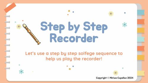 Step By Step Recorder- A Sequential Solfege Approach by Music Rox