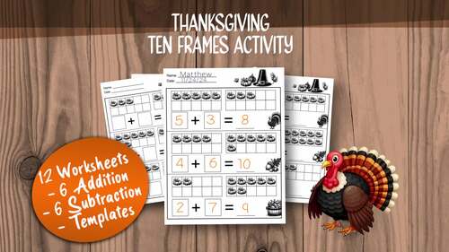 Thanksgiving Ten Frames Addition and Subtraction Worksheets | TPT