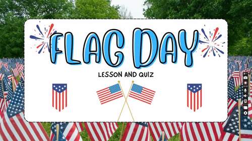 Flag day USA American Colony PowerPoint Lesson Quiz For 1st 2nd 3rd