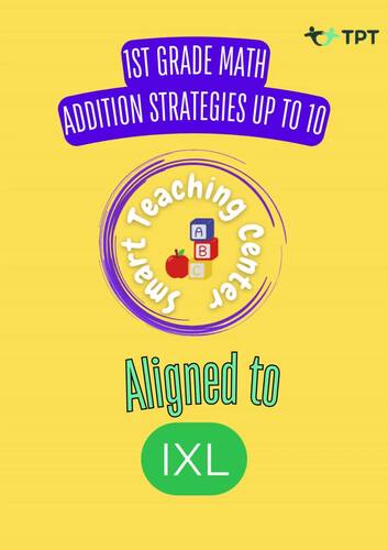 [Aligned to IXL] 1st Grade - Addition strategies up to 10 | TPT