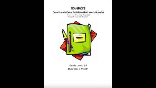 Core French Grade 1-4 Extra Activities/Bell Work November Booklet