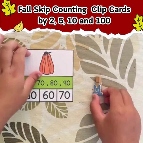 Fall : Skip Counting Clip Cards by 2, 5, 10 and 100 ,Autumn Skip Counting