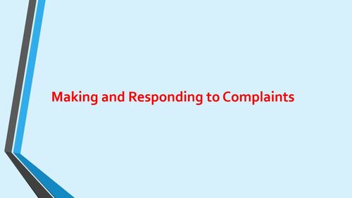 Making and Responding to Complaints in English by Optimal Resources