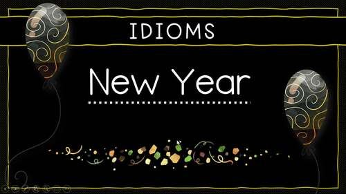New Year Idioms | English Name Something... Game PowerPoint | ESL/EFL