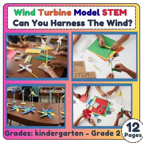 Wind Turbine Model STEM | Can You Harness the Wind? Energy Activity (k ...