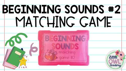 Beginning Sounds Matching Game #2 by Little Owl Academy | TPT