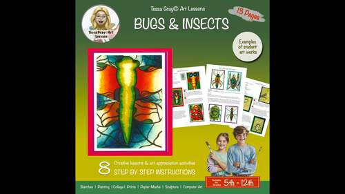 Bugs and Insects Art Lessons, 8 Projects, Middle & Senior School
