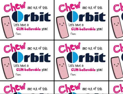 Orbit Gum Beginning of Year Gift Tag- Chew (you) are out of this Orbit ...