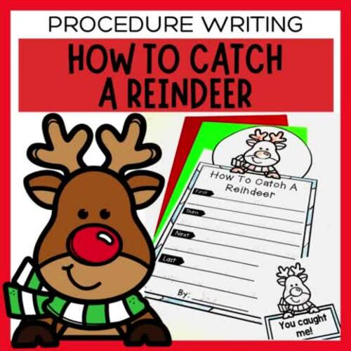 How To Catch A Reindeer | Procedural Writing | Christmas STEM Activity