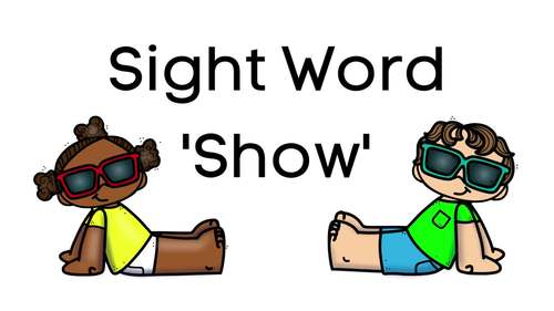 Sight Word 'Show', Playing With Different Toys, Video and SLIDES