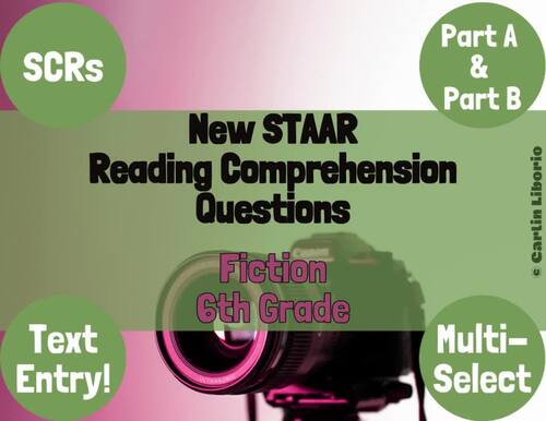 6th Gr.-Reading Comprehension-Fiction-STAAR New Question Types- Set #6 ...