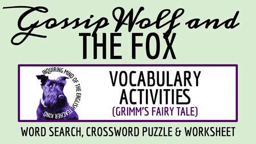 "Gossip Wolf and the Fox" Vocabulary Activities | Grimm's Fairy Tale ...