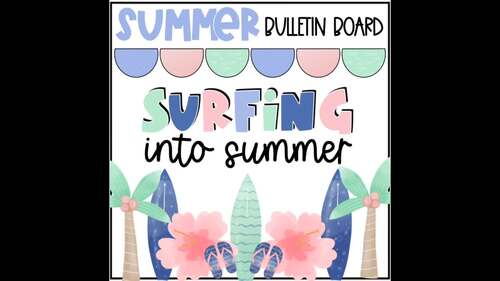 Summer Bulletin Board or Door Decor - SURFING INTO SUMMER | TPT