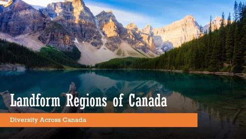 Canada's Landform Regions [Powerpoint, Video, Slides Lesson] | TPT