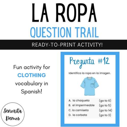Spanish Clothing Question Trail Activity - la ropa vocabulario by Srta ...