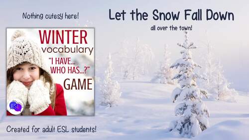Winter ESL Vocabulary Game: I Have…Who Has…? for Adult Learners