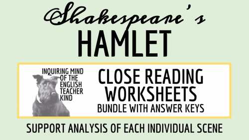 Hamlet Close Reading Analysis Worksheets Bundle for High School | TPT