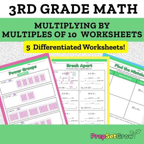 3rd Grade Multiplying by Multiples of 10 Differentiated Practice Worksheets