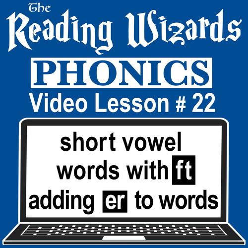 Phonics Video/Easel Lesson - FT Words & Adding ER To Words -Reading ...
